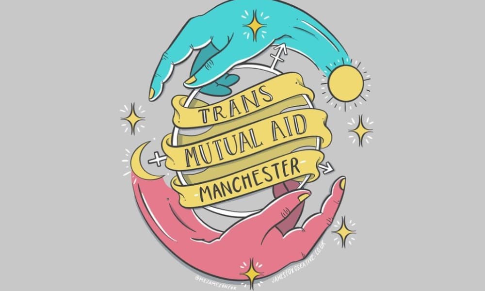 Trans Mutual Aid Manchester are creating solidarity, not charity